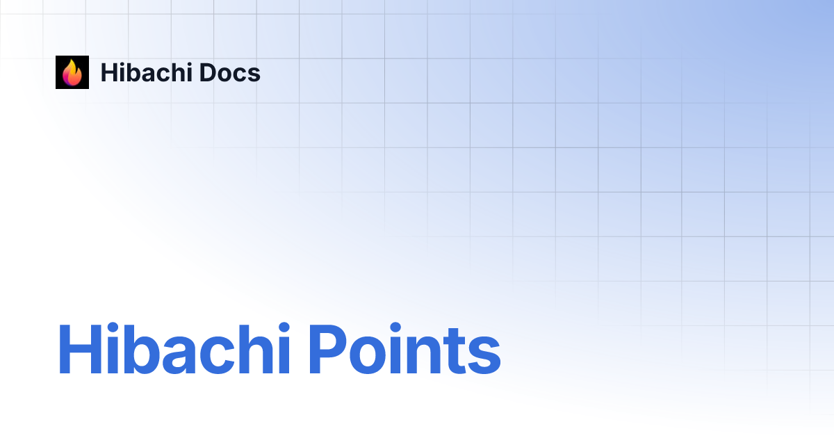 Points | Hibachi Docs